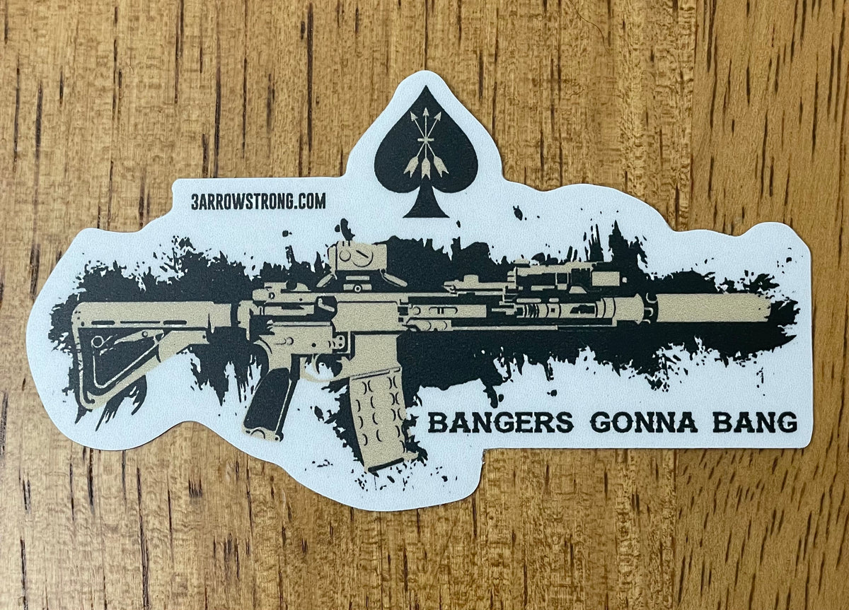 Bangers Gonna Bang – 3Arrow Apparel